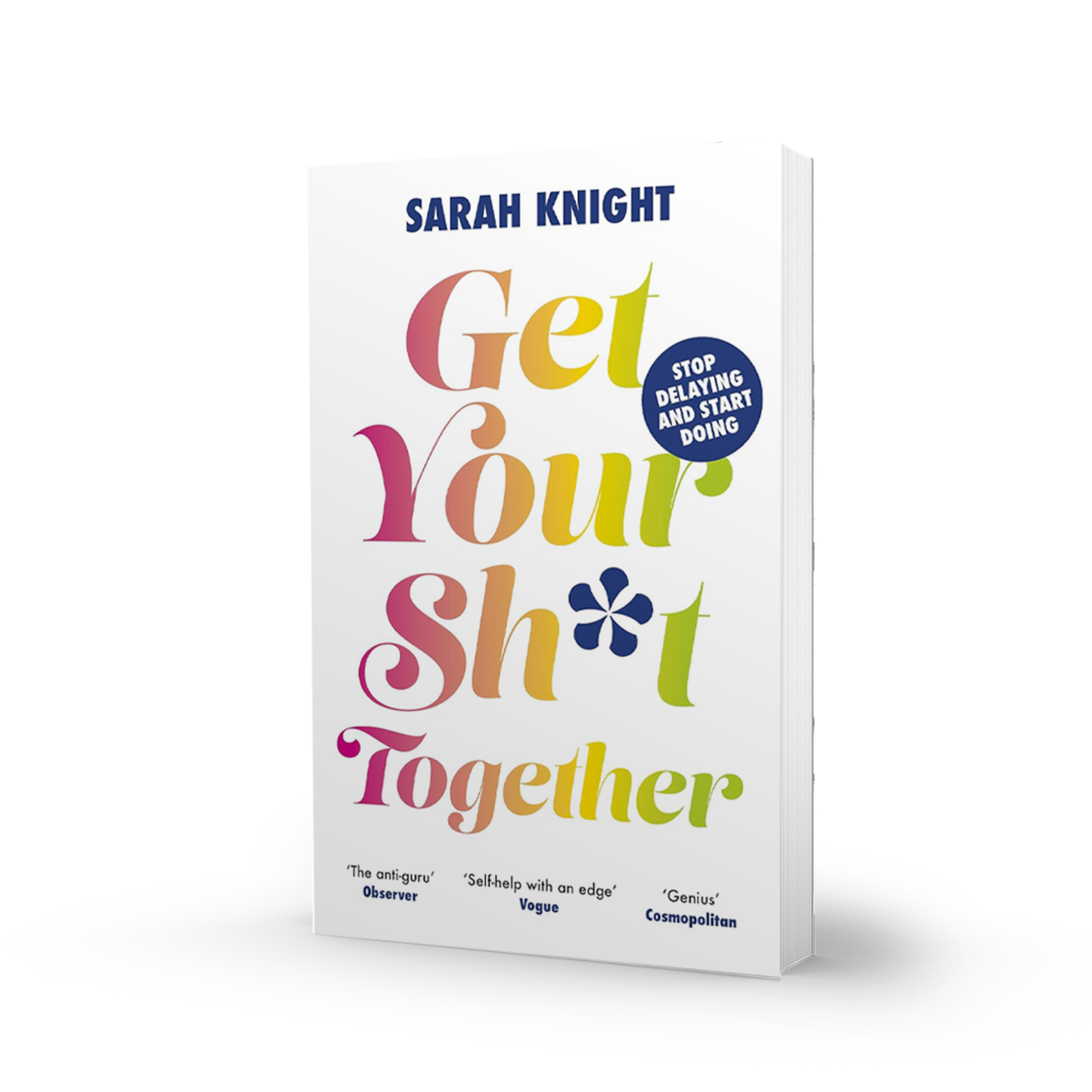 Sarah Knight - Get Your Sh*t Together - Sajtóforrás - Rendelj Magazint ...